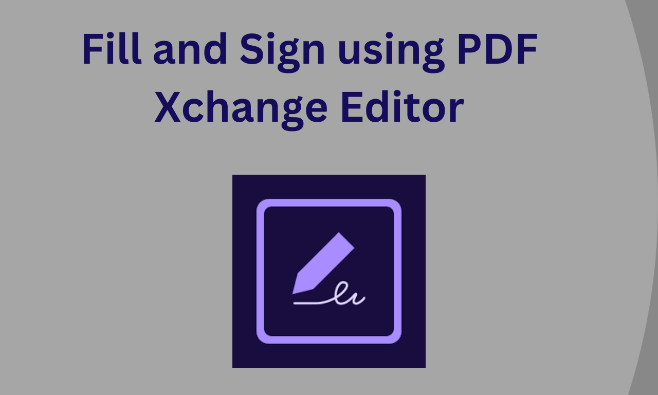 Fill And Sign PDF Using PDF Xchange Editor Fill And Sign App 2022 WPS 